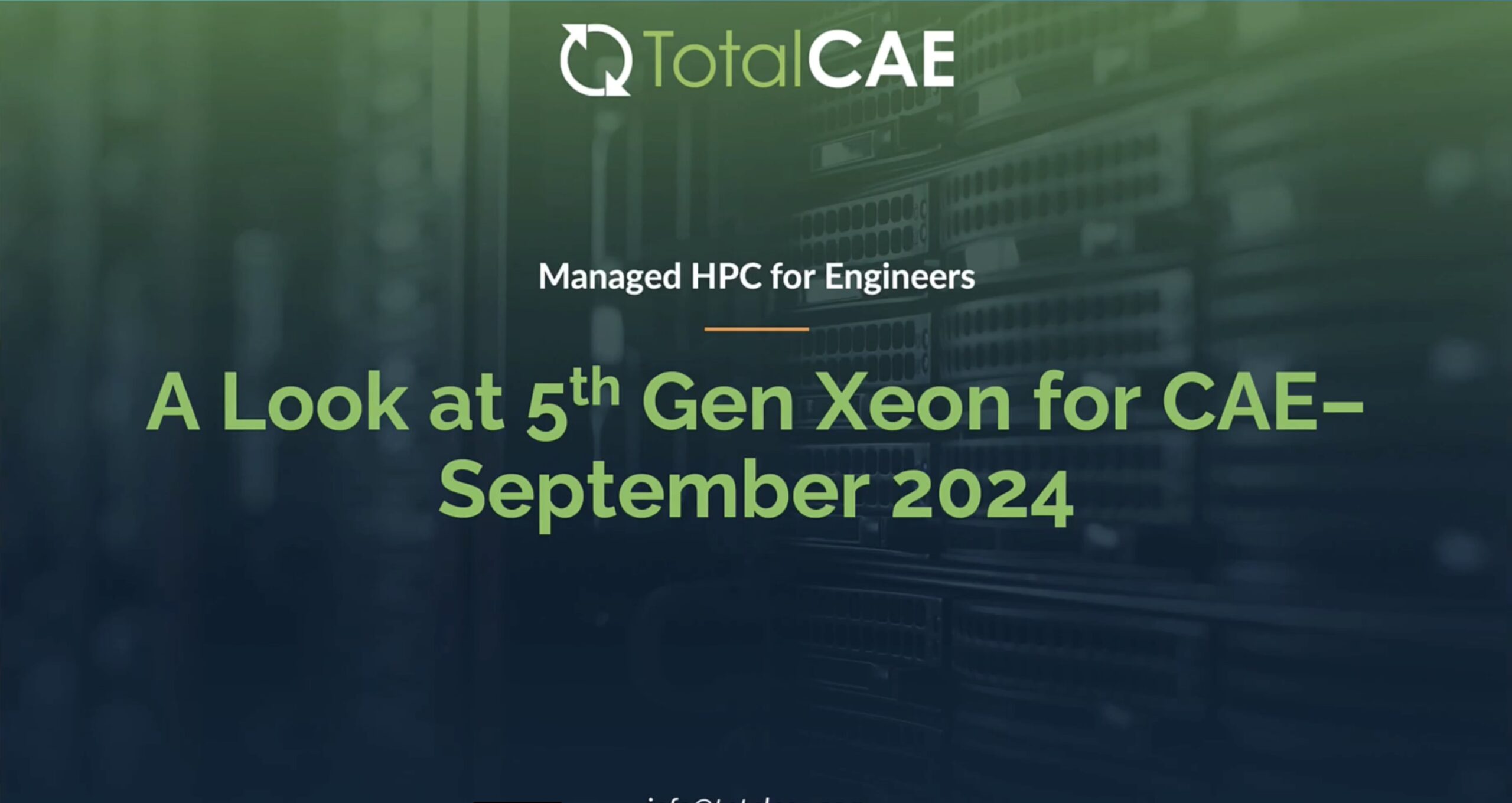 Webinar - A Look at 5th Gen Intel Xeon for CAE - TotalCAE